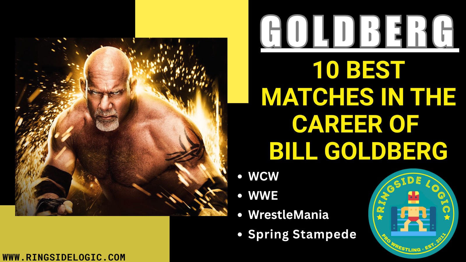 Top 10 Goldberg Matches: A Wrestling Icon’s Best Moments ...
