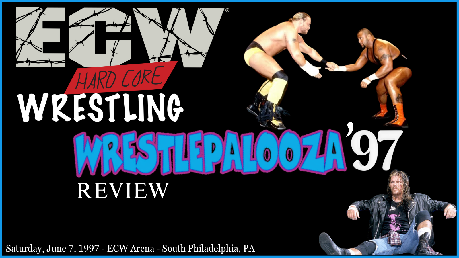 ECW Wrestlepalooza ’97 Review: Dreamer vs. Raven, Taz’s Triumph, and ...